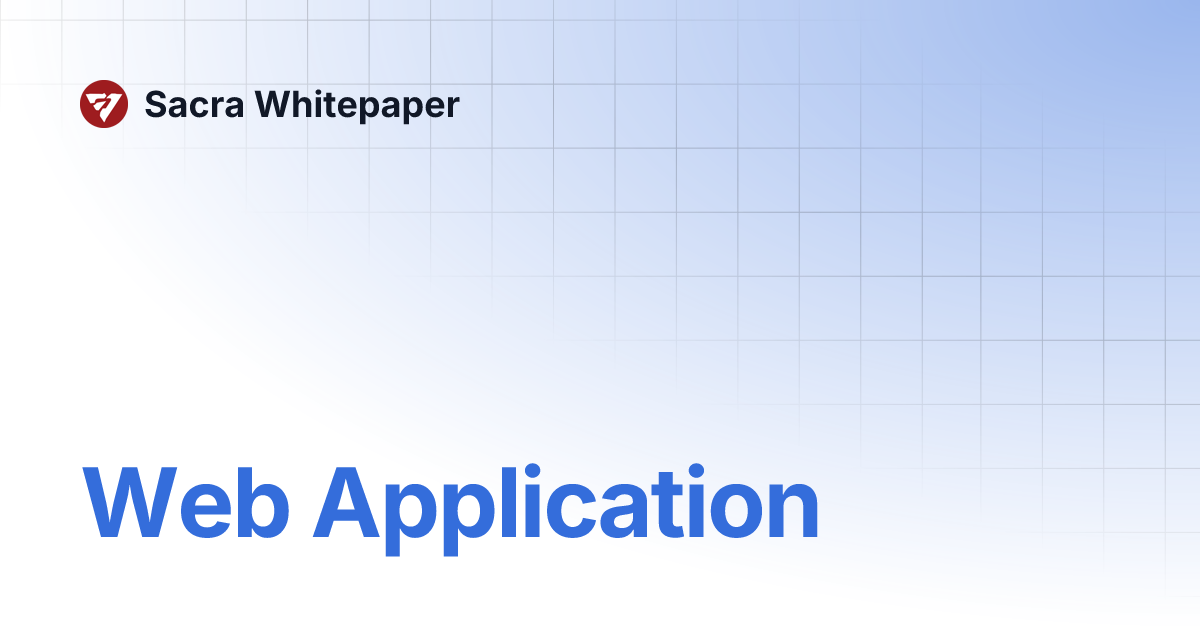 Web Application | Sacra Whitepaper