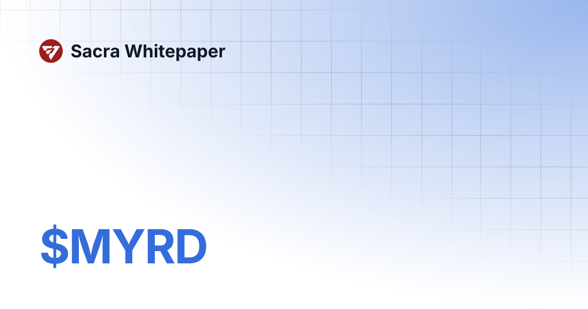 $MYRD | Sacra Whitepaper